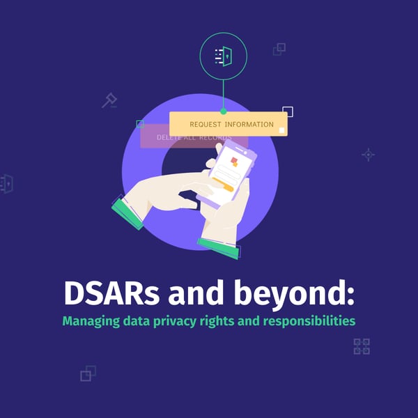 What Is a DSAR? A Complete Guide to Data Subject Access Requests | Osano