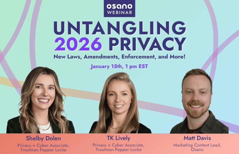 Watch the Webinar: Untangling 2026 Privacy Laws | Osano