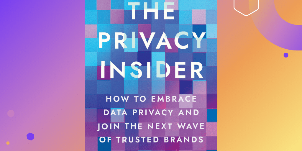 The Privacy Insider: The Four Pillars of a Privacy Program in Chapter 6 ...