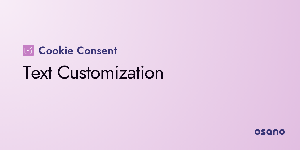 Text Customization for Consent Manager | Osano